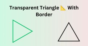 How to Create a Transparent Triangle with a Border Using CSS